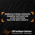 Ultra-Precision Injection Mold Inserts | EDMIS