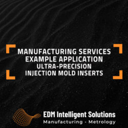 Ultra-Precision Injection Mold Inserts | EDMIS